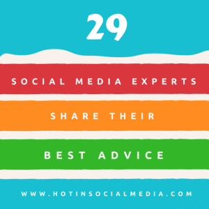 29 Social Media Marketing Experts Share Their Best Advice - Hot in ...